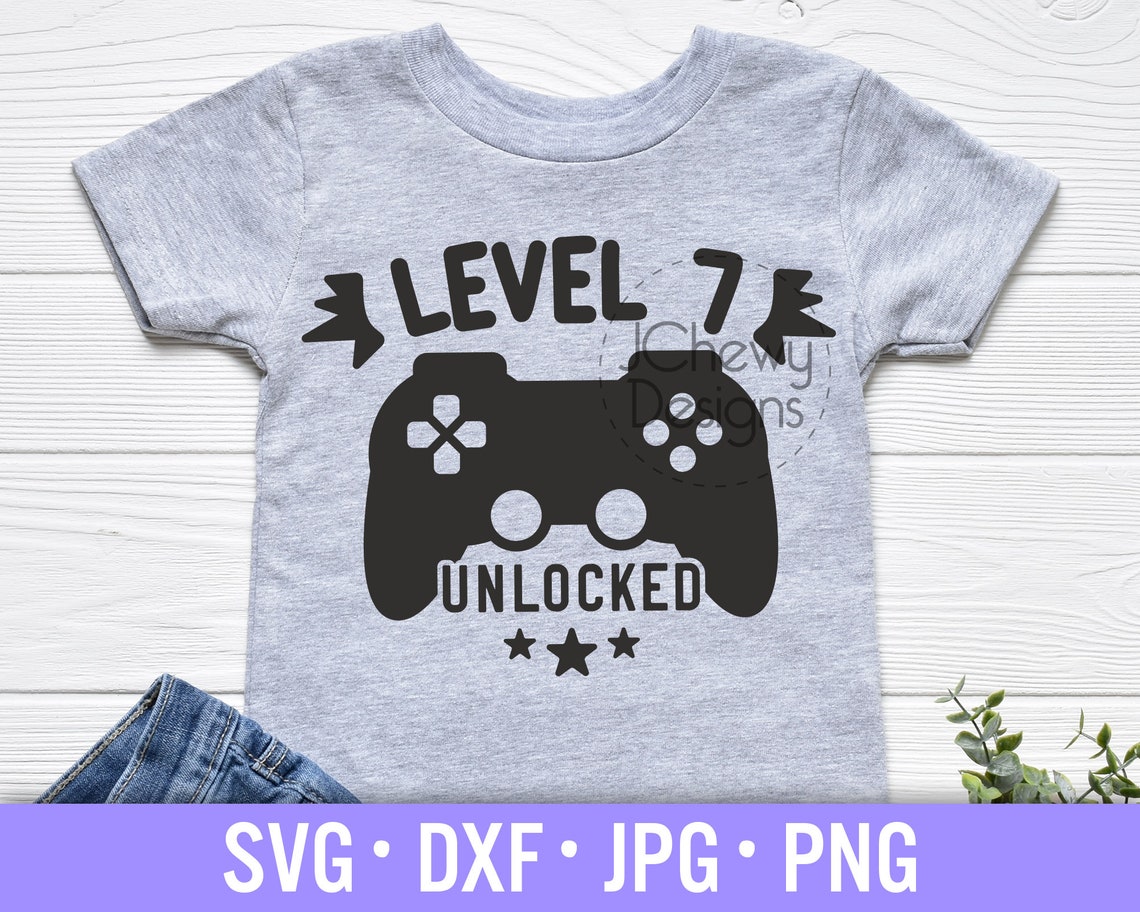 Level 7 Unlocked SVG 7th Birthday Svg Video Game Birthday | Etsy