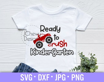 Ready to Crush Kindergarten Monster Truck Svg, Back to School Svg ...