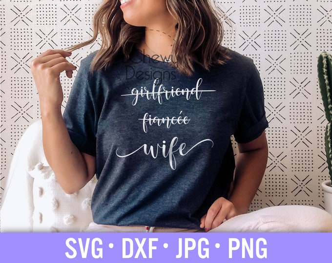 Wife Svg - Wedding Svg, Dxf, Png, Mrs Svg for Cricut and Silhouette ...