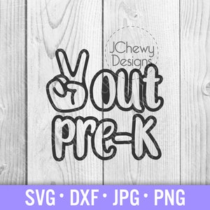 Peace Out Pre-k SVG - Last Day of School Svg - Preschool Svg ...