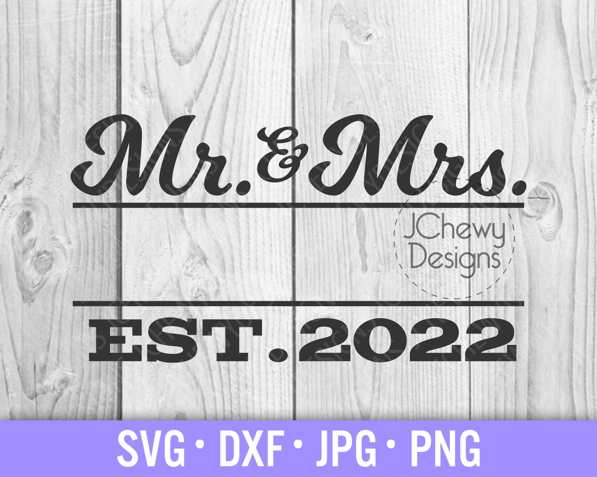 Mr & Mrs Est 2022 SVG Wedding Svg Wedding Gift Svg Just - Etsy