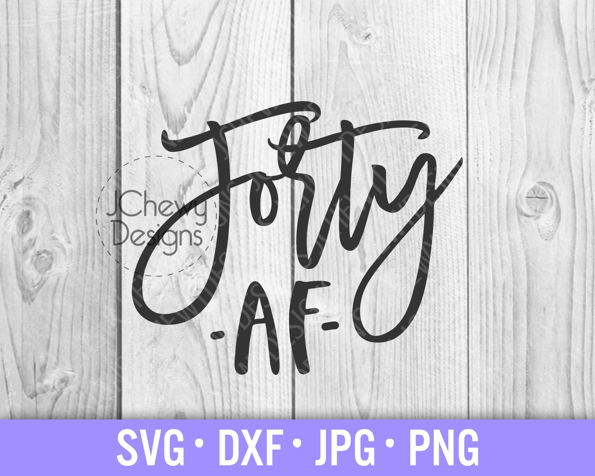 Forty AF SVG 40th Birthday Svg Birthday Shirt Svg - Etsy