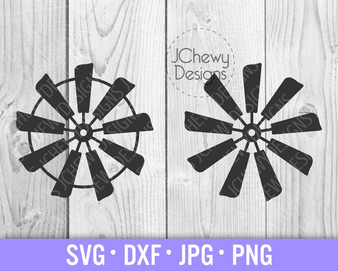 Windmill SVG - Farm Svg - Farmhouse Sign Svg - Rustic Svg - Svg, Dxf ...