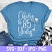 Cheers to 85 Years SVG 85th Birthday Svg 85 and Fabulous Svg Eighty ...