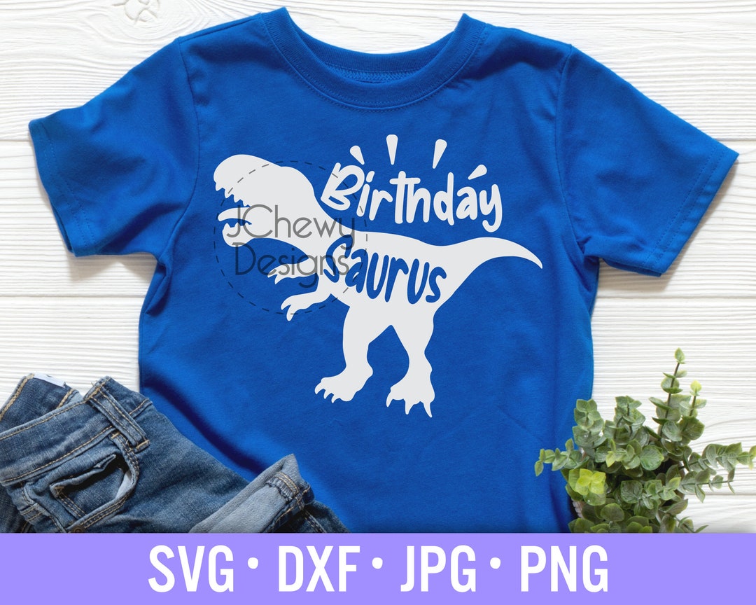 Birthday Saurus SVG - Dinosaur Birthday Svg - Birthday Shirt Svg - Dino ...