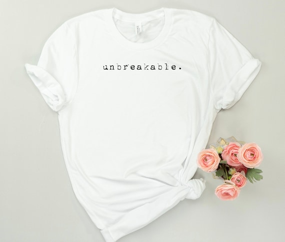 Unbreakable Shirt / Unbreakable T Shirt / Unbreakable Shirts / | Etsy