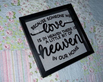 Because Someone We Love is in Heaven, There's A Little Bit of Heaven in ...