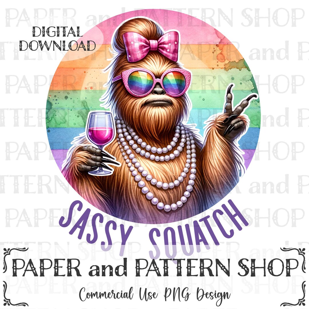 Sassy Squatch PNG, Funny Sasquatch PNG, Sarcastic Sasquatch Png, Funny ...