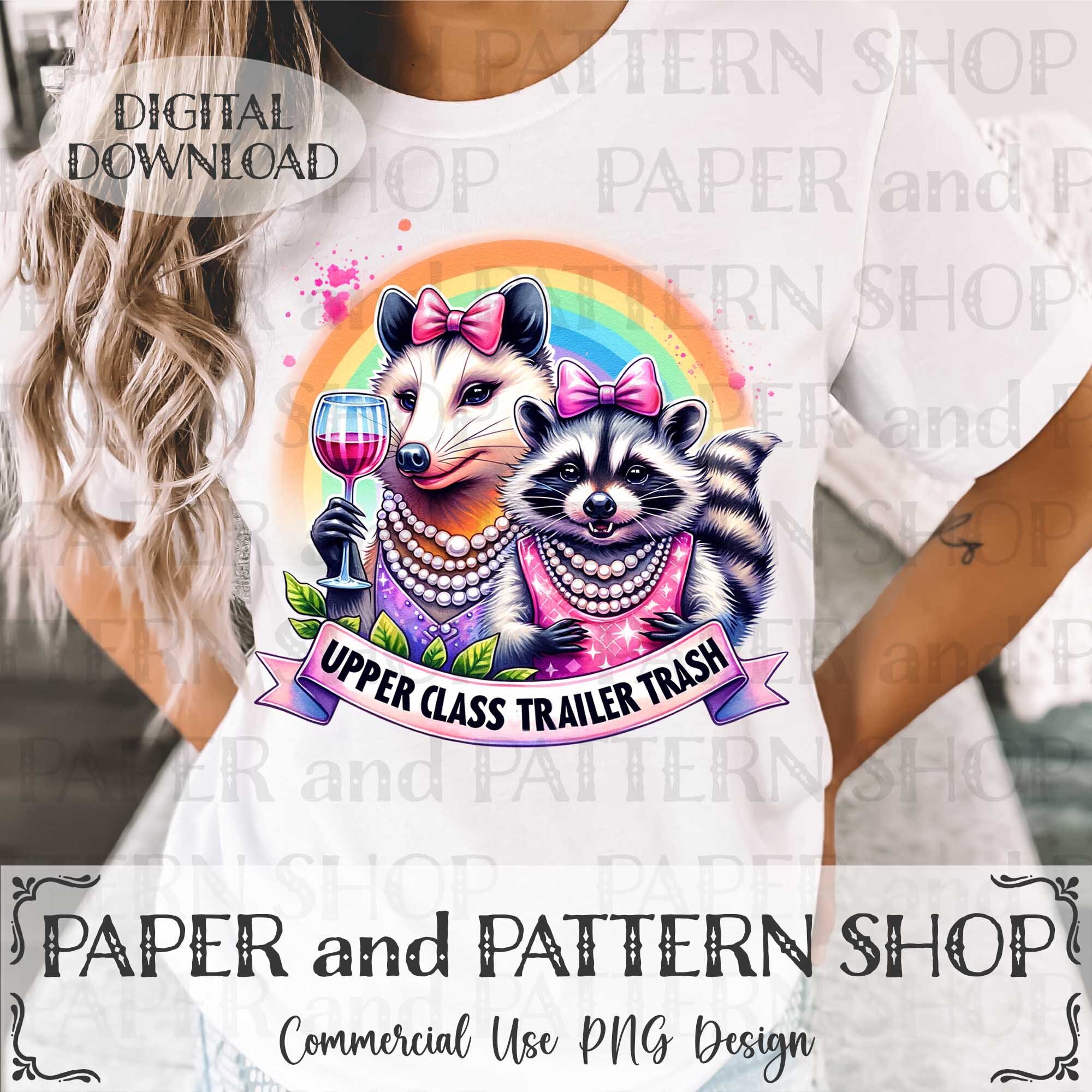 Upper Class Trailer Trash PNG, Stay Trashy PNG, Funny Raccoon and Opossum Clipart, Sarcastic Png ...