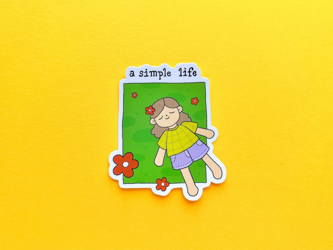 A Simple Life Sticker Vinyl Cute Kawaii Simple Life Slow Calm Quiet ...