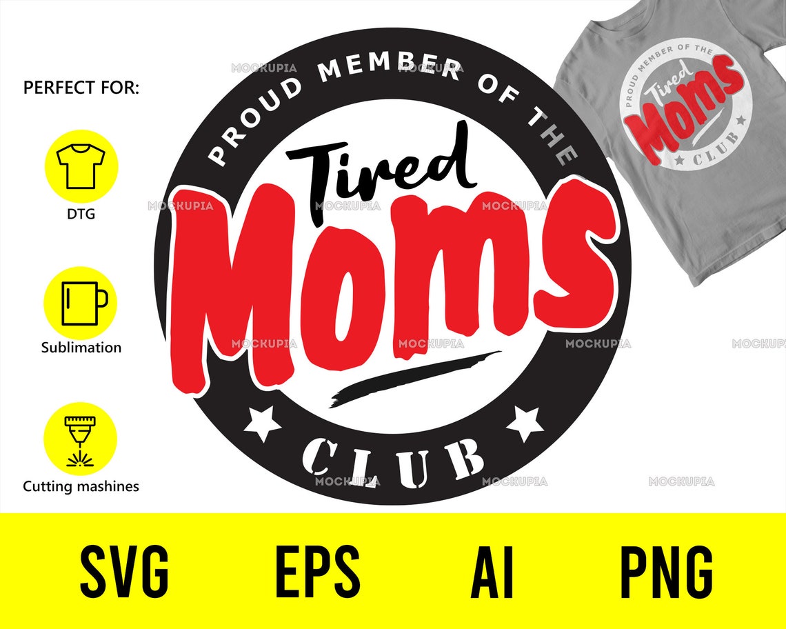 Tired Moms Club SVG, Mother's Day Svg, Mum Mom Life Svg, Blessed Mama ...