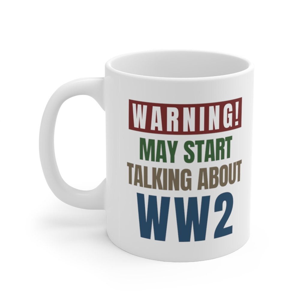 WW2 Gifts WW2 Mug World War 2 Gifts WW2 Coffee Mug Ww2 | Etsy