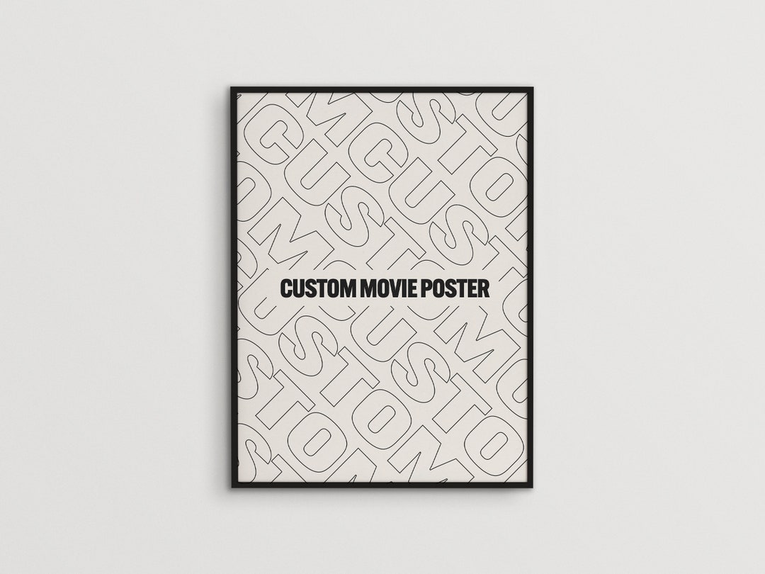 Custom Movie Poster | Movie Poster — Print, Film Poster, Wall Art ...