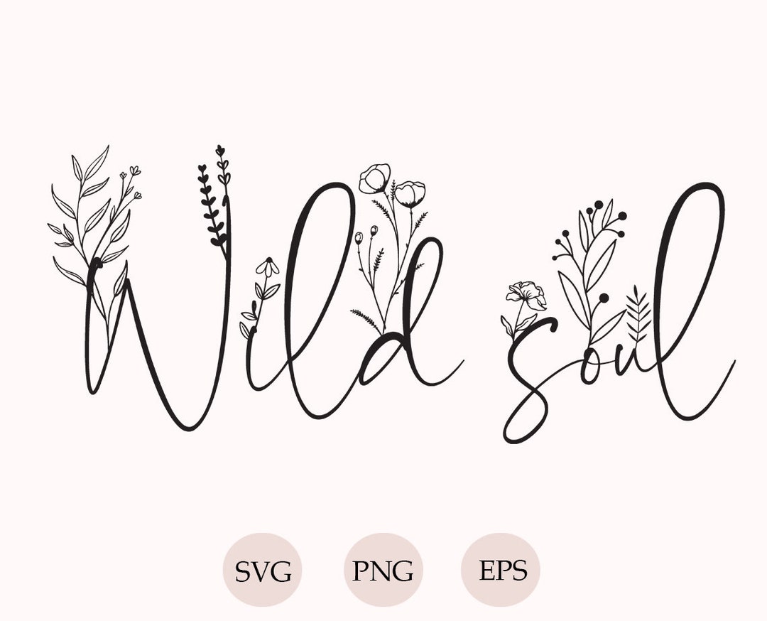 Wild Soul Svg, Silhouette, Svg for Cricut, Wild Soul Png, Svg Cut Files ...