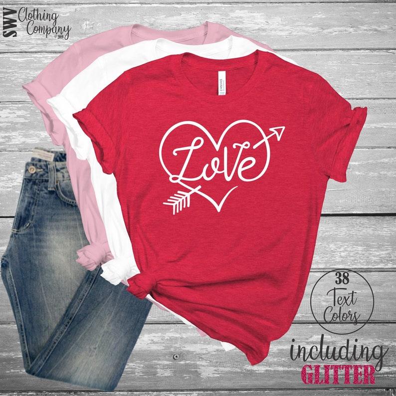 Valentines Day Shirt Love Valentines Shirt Womens Shirt Etsy