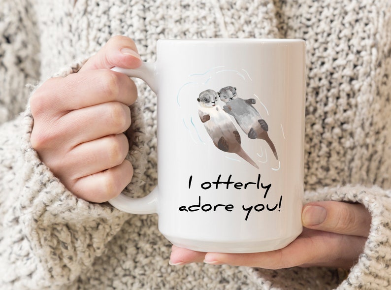 I Otterly Adore You Mug, Cute Otter Mug, Sea Otter Mug, Otter Gifts ...