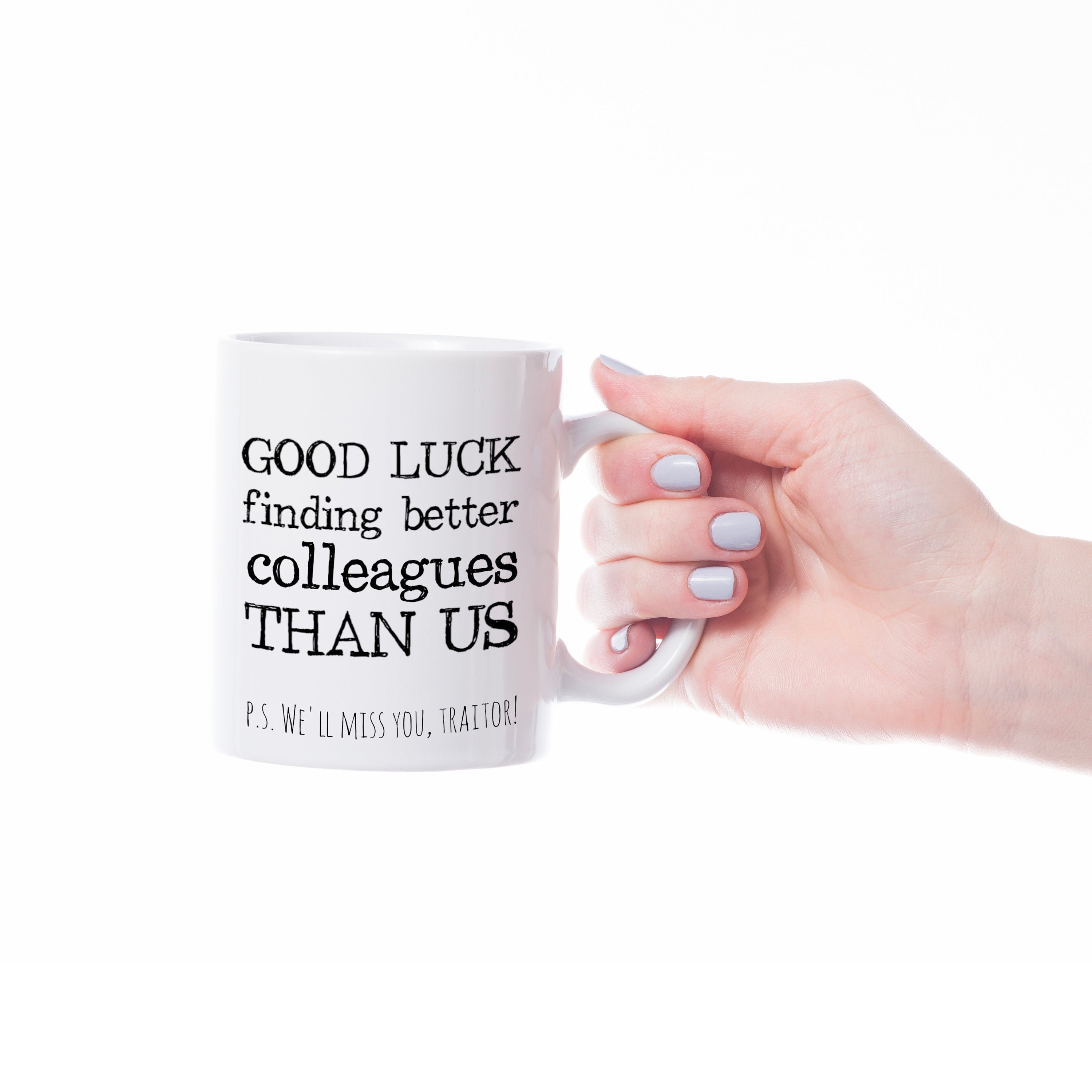 Good luck finding better colleagues mug. Coworker appreciation | Etsy