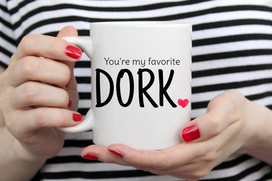 You're My Favorite Dork-cute Mug for Boyfriend, Cup for Wifey, Sweet ...