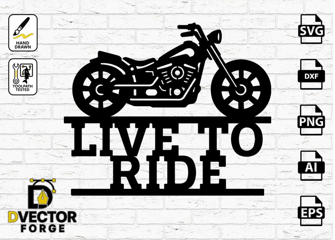 Motorcycle Sign Svg – Live to Ride Cut File | Png Dxf Ai Eps | Biker ...