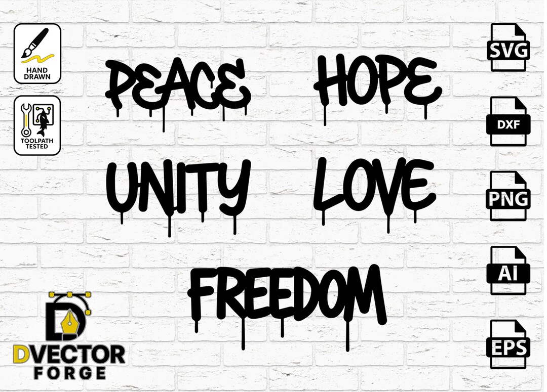 Graffiti Art Vector SVG Bundle - Love Hope Peace Unity Freedom Drip ...