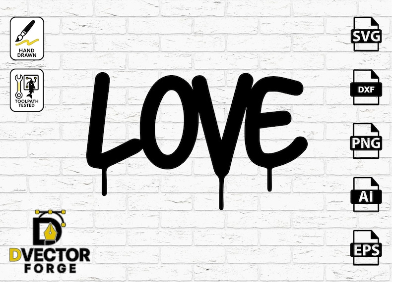 Love Graffiti SVG File: Urban Valentine Drip Lettering (digital ...
