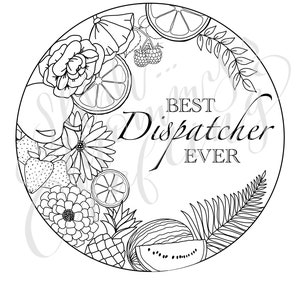 Dispatcher Coloring Page Best Dispatcher Ever Floral Page | Etsy