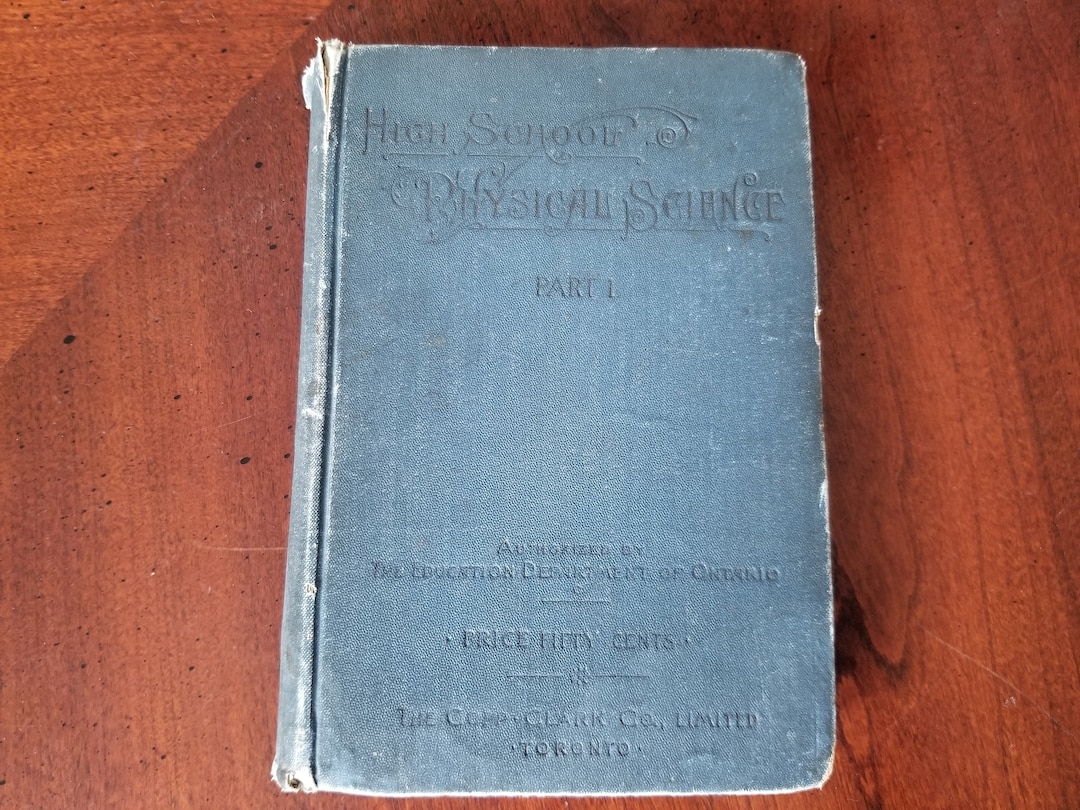 1895 High School Text Book Physical Science, Antique School Textbook ...