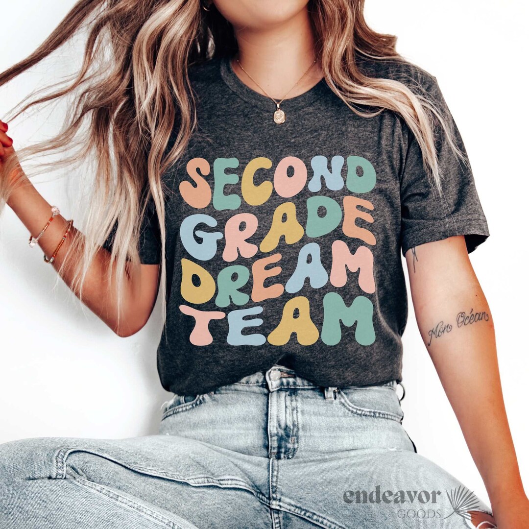 Second Grade Dream Team Shirt Second Grade Teacher Shirt 2nd Grade ...