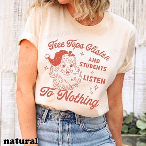 Funny Teacher Christmas Shirt Vintage Santa Christmas Teacher Shirt ...