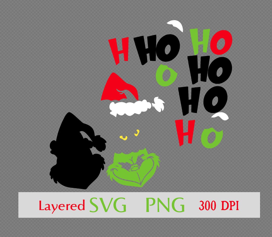 Ho Ho Ho Grinch SVG PNG, Grinch Svg, Grinch Png, Grinch Face Svg ...