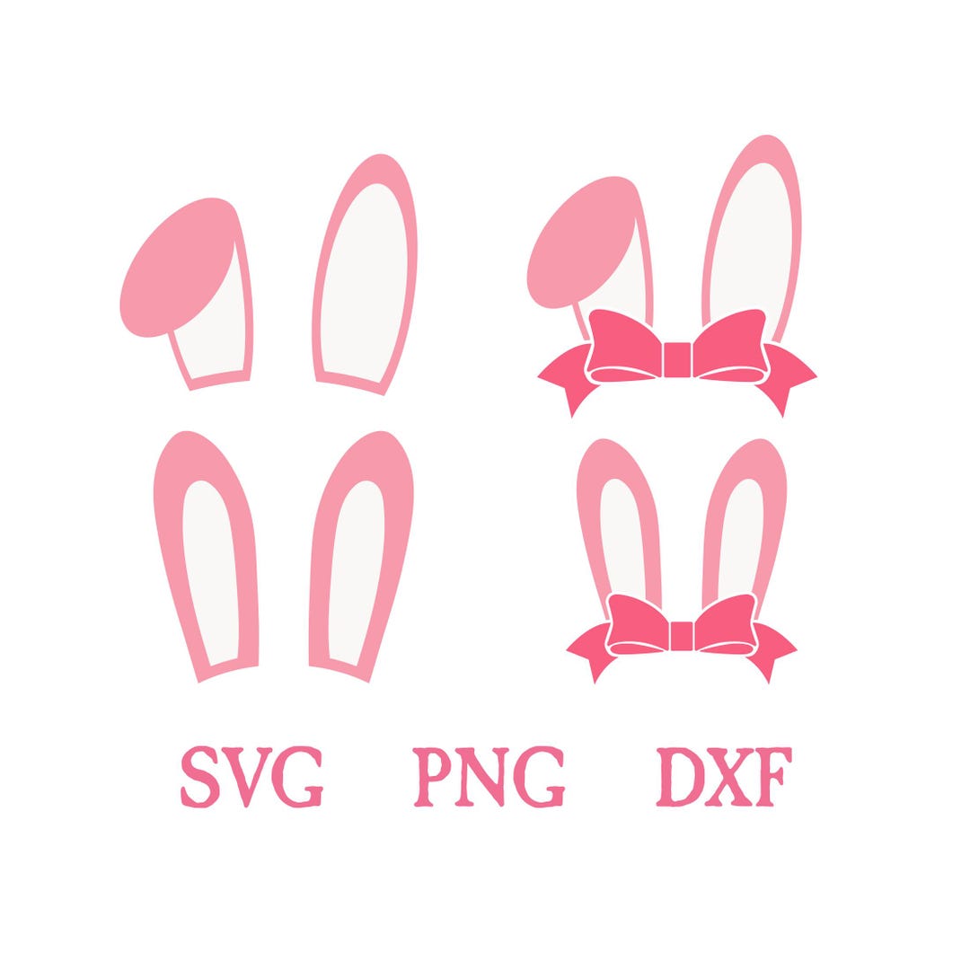 Easter Bunny Ears SVG PNG DXF Bunny Ears With Bow Holiday Hosting Decor ...