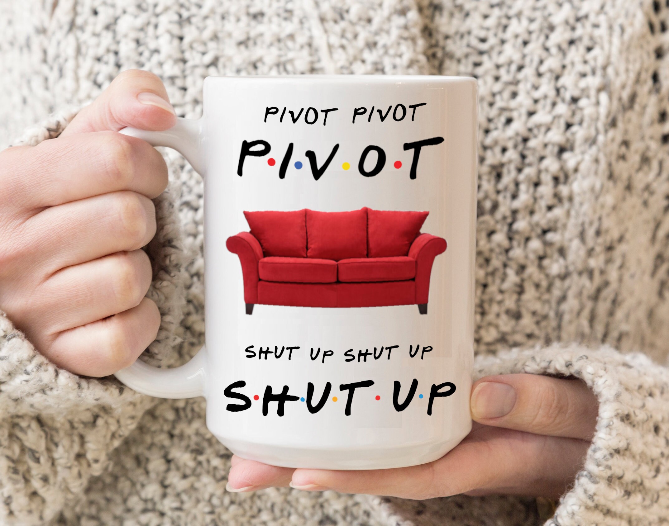 Pivot Coffee Mug. Inspired by Friends Tv Show Gift. Funny Gift - Etsy