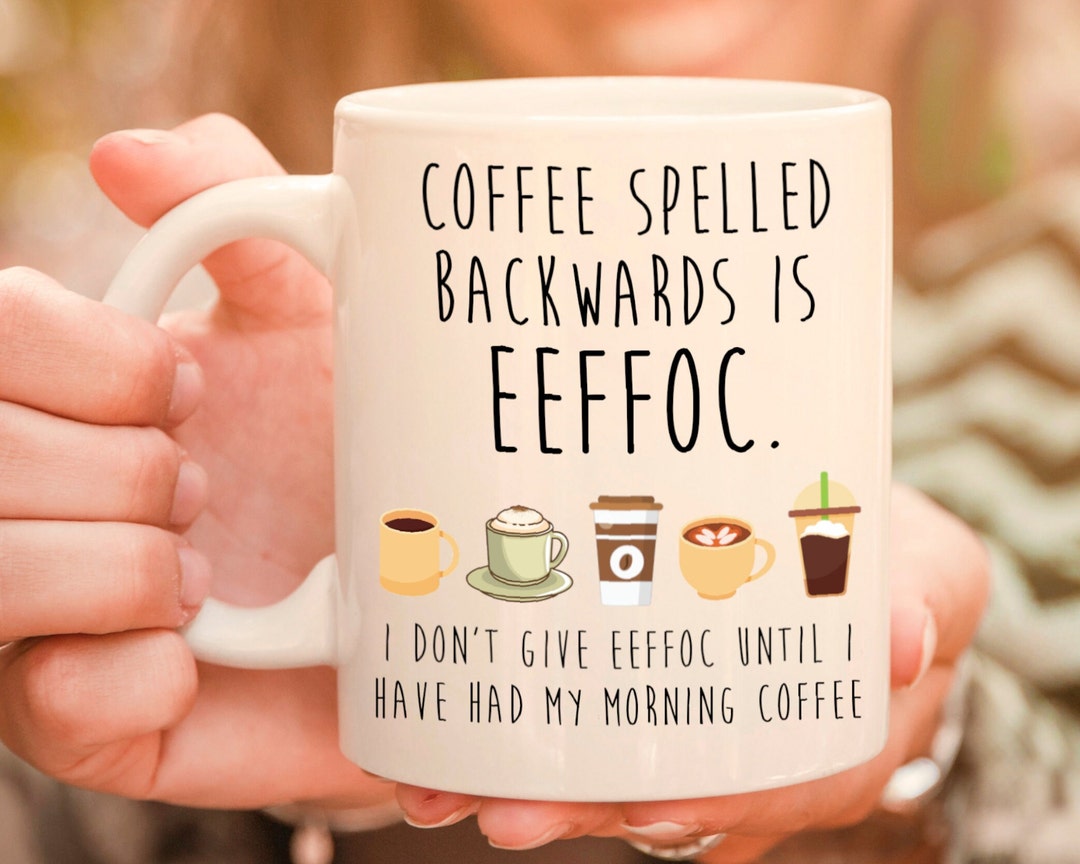 Funny 'eeffoc' Coffee Mug: Humor Quote Gift - Etsy