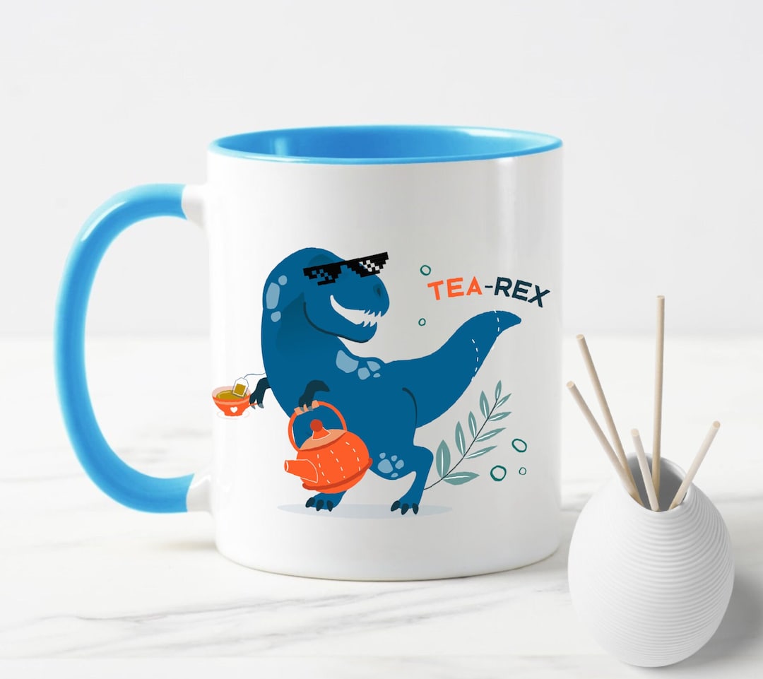 Tea-rex Mug. Funny T-rex Cup. Cute Dinosaur Gift. Tyrannosaurus Rex Tea ...
