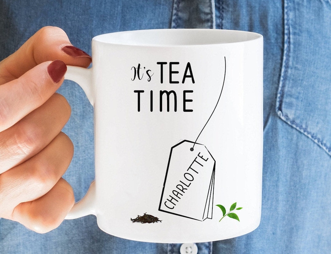 Personalized Tea Mug. It's Tea Time Mug. Mothers Day, Birthday Gift for ...