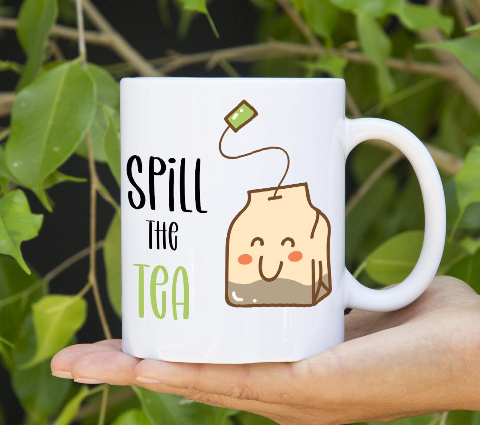 Spill the Tea Mug. Tea Lover Gift. Funny Quote Tea Cup. - Etsy