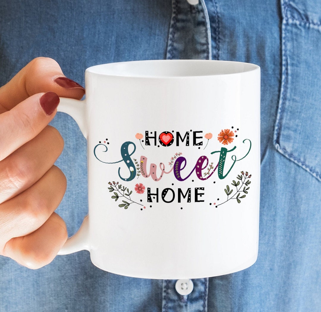 Home Sweet Home Mug. Housewarming Gift. New Home Cup. New Neighbor Gift ...