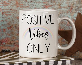 Good Vibes Only Coffee Mug. Stay Positive Gift. Good Vibes - Etsy