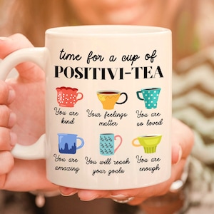 Time for a Cup of Positivi-tea Mug. Positive Mindset Gift, Motivational ...