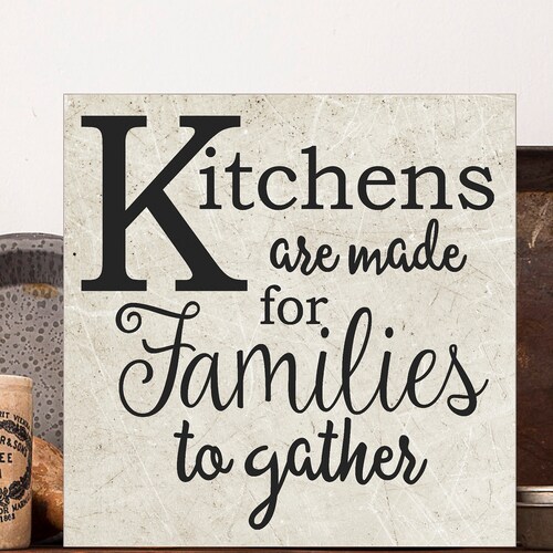 Wood Kitchen Sign Kitchens Are Made for Families to Gather - Etsy