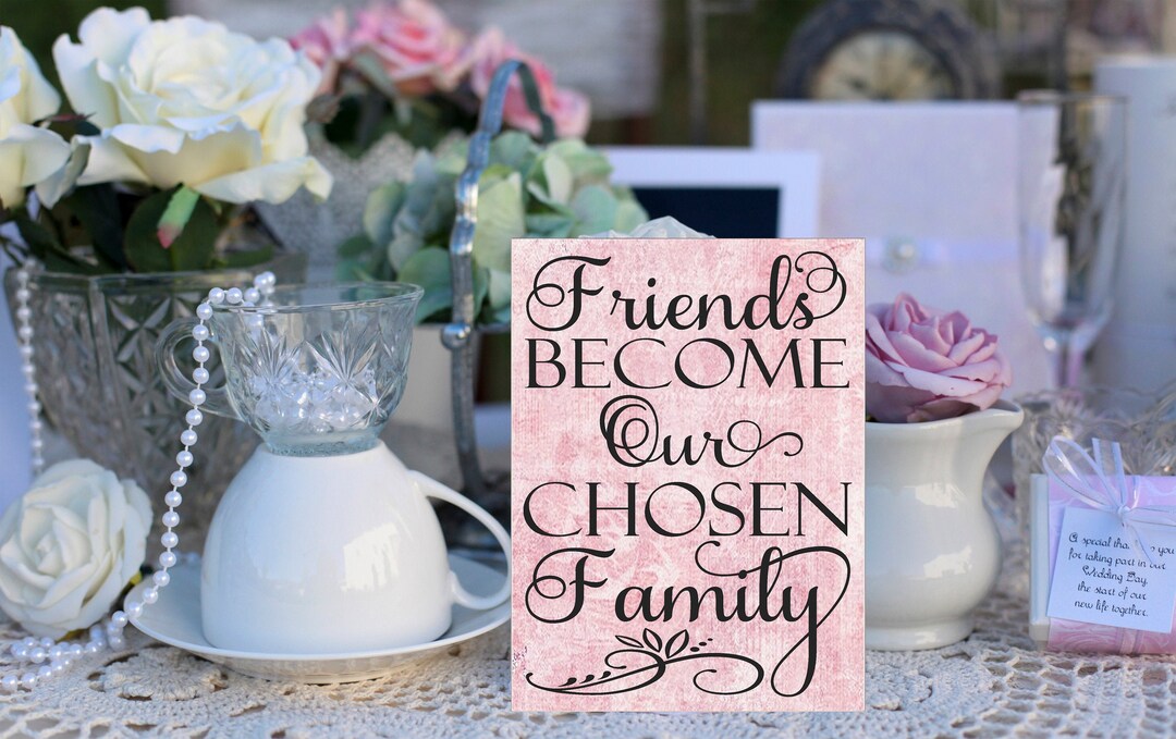Friend Sign, Friends Become Our Chosen Family, Friendship Sign, Wood ...