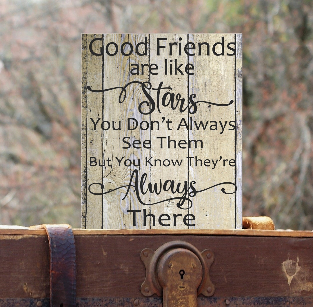 Friend Sign, Good Friends Are Like Stars, Friendship Sign, Wood Friend ...