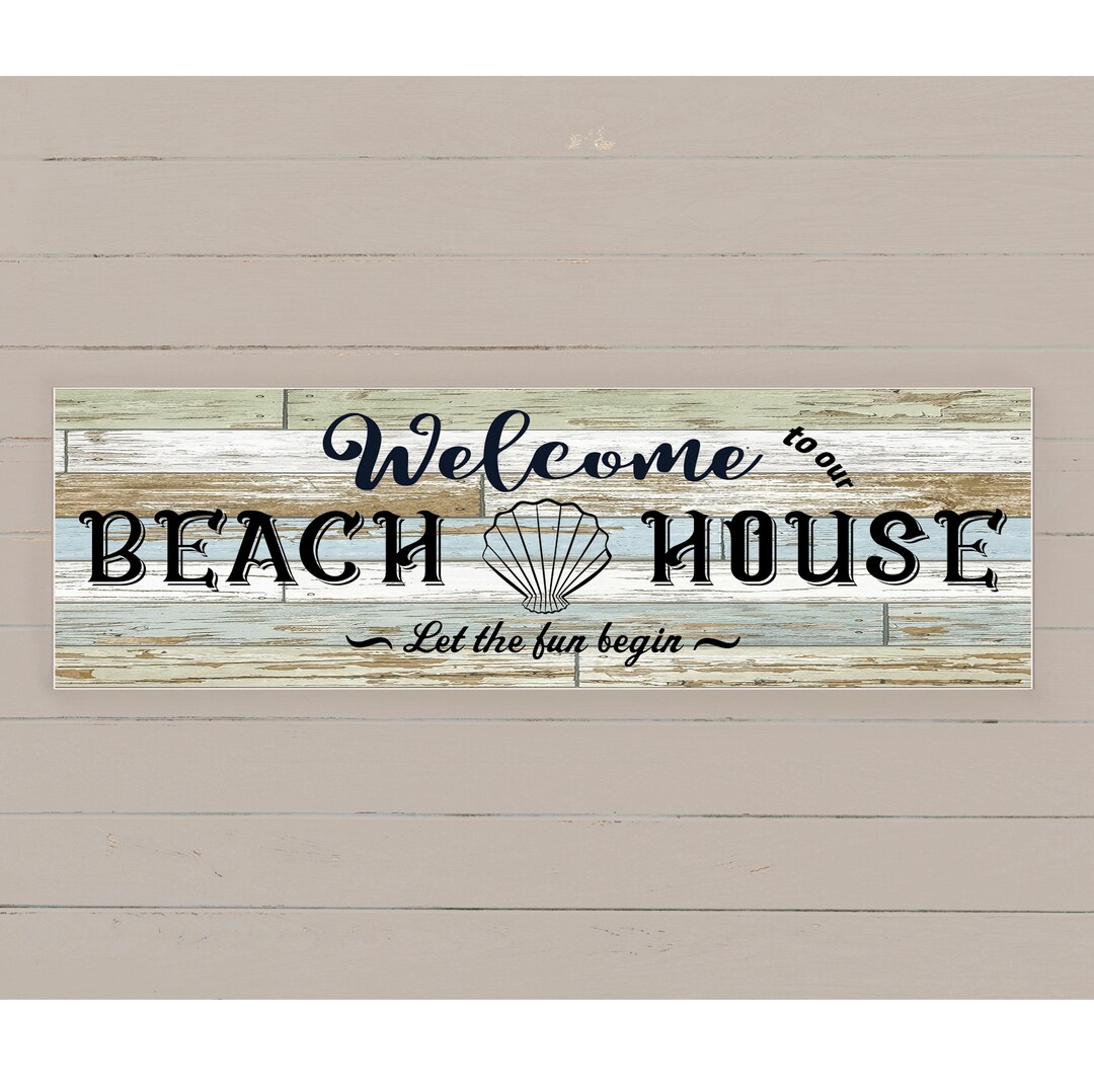 Wood Beach Sign, Welcome to Our Beach House, Let the Fun Begin ...