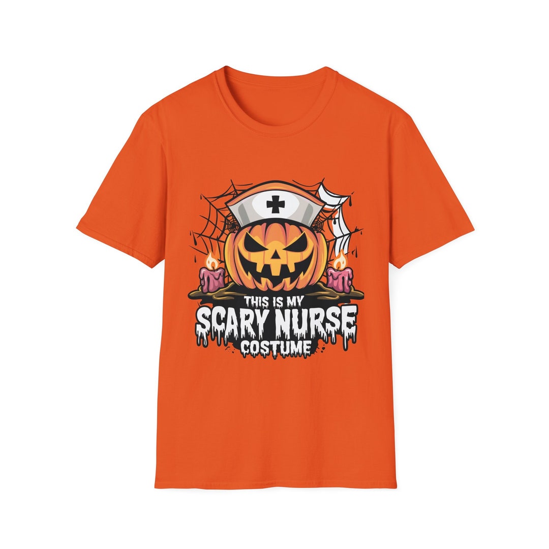 This is My Scary Nurse Costume - Halloween Unisex Softstyle T-shirt - Etsy