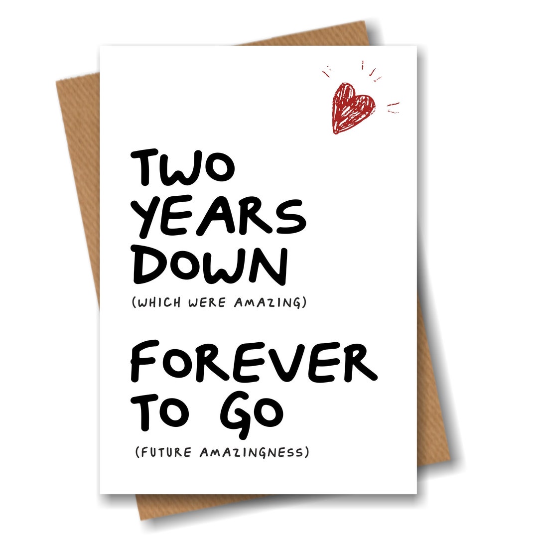 2nd Anniversary Card - Two Years Down Forever to Go - 2 Year Wedding ...