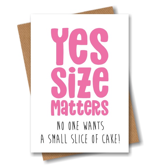 Funny Greeting Card Yes Size Matters No One Wants A Small | Etsy