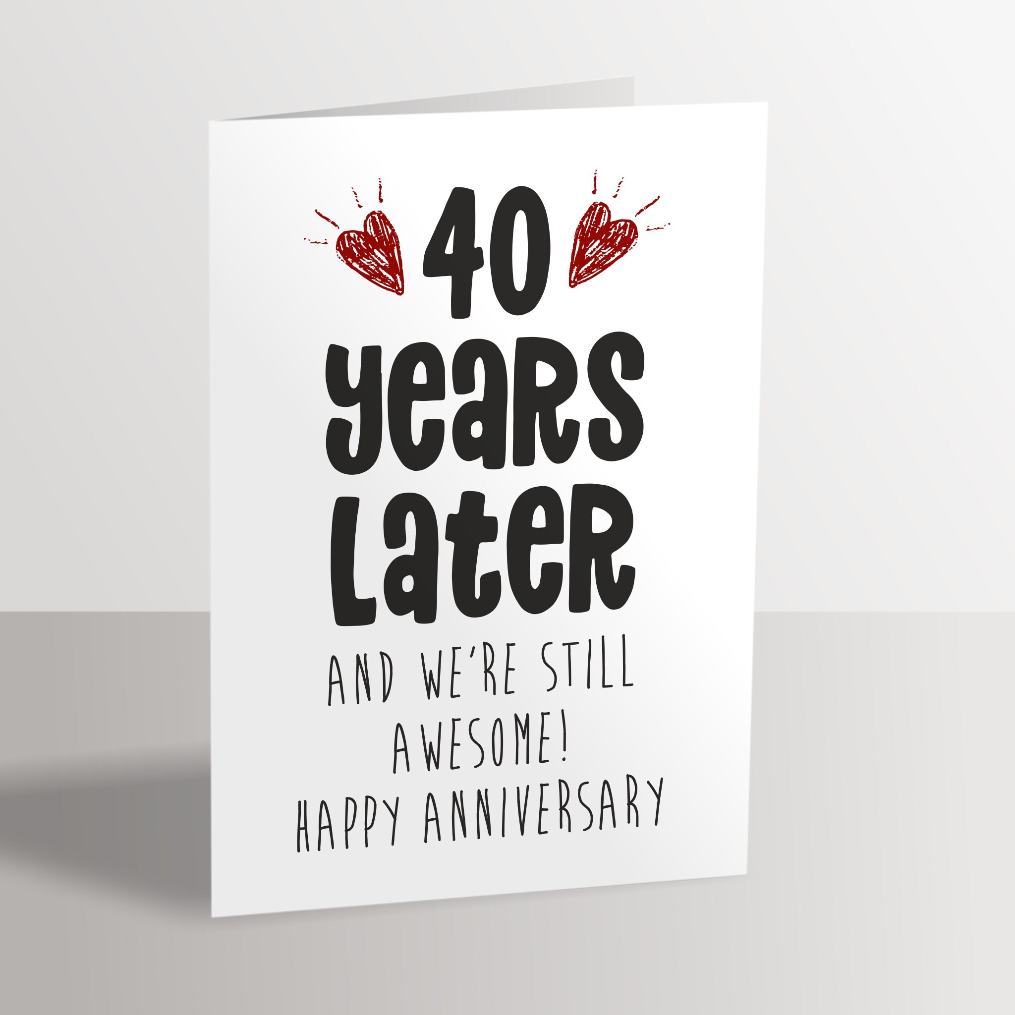 40th Anniversary Card 40 Years Later and Still Awesome - Etsy UK