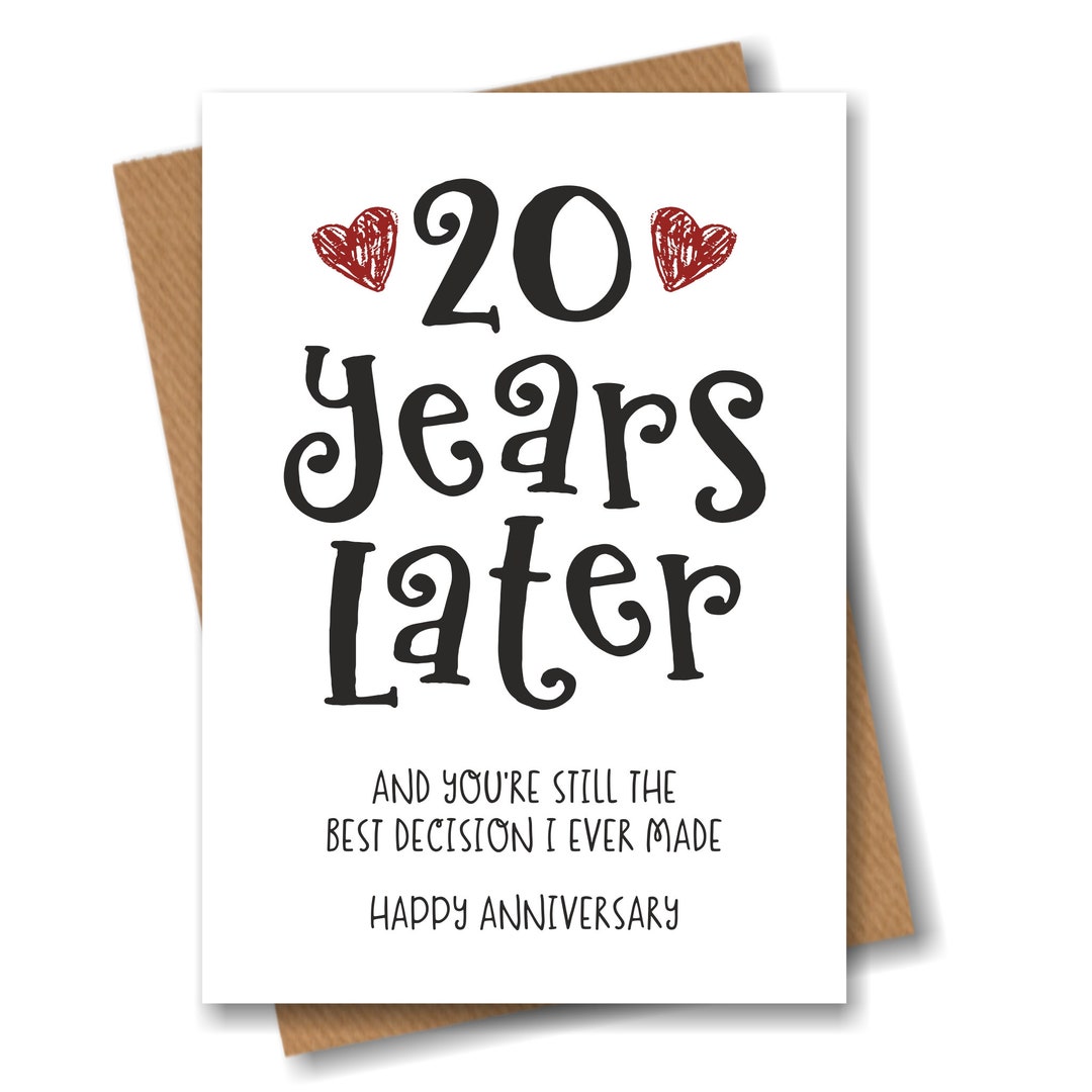 20 Year Anniversary Card - the Best Decision I Ever Made - Funny 20th ...