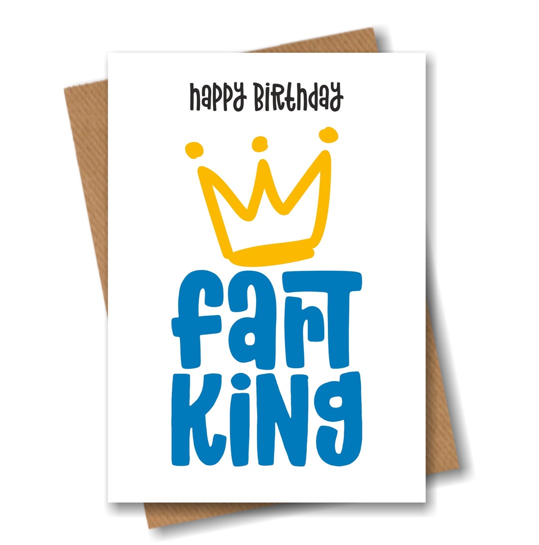 Fart King Birthday Card Funny Joke Humour for Husband Boyfriend Brother ...
