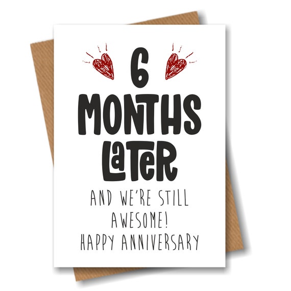 6th Month Anniversary Card 6 Months Later And Still Awesome Etsy UK 6th Month Anniversary Card 6 Months Later And Still Awesome Etsy UK